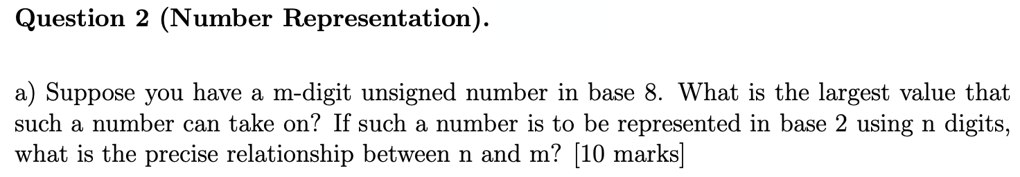 Solved Question 2 (Number Representation). a) Suppose you | Chegg.com