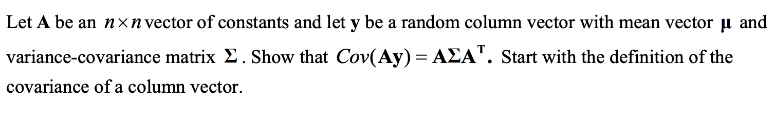 Solved Let A be an n×n vector of constants and let y be a | Chegg.com