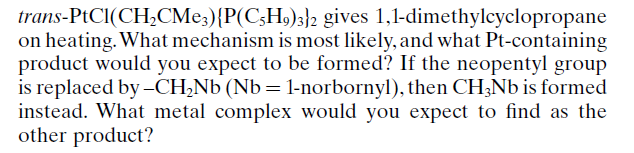 Solved trans- PtCl(CH2CMe3){P(C5H9)3}2 gives | Chegg.com