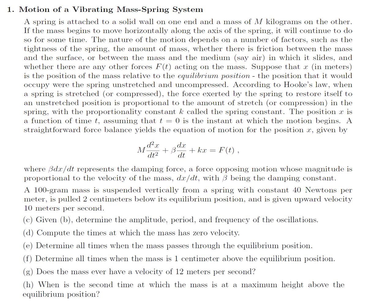Solved Motion of a Vibrating Mass-Spring System A spring is | Chegg.com