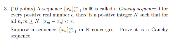 Solved 3. (10 points) A sequence {xn}n=1∞ in R is called a | Chegg.com
