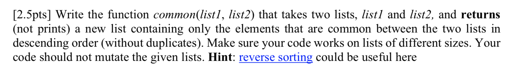 Solved 25pts Write The Function Commonlist List2 That 9400