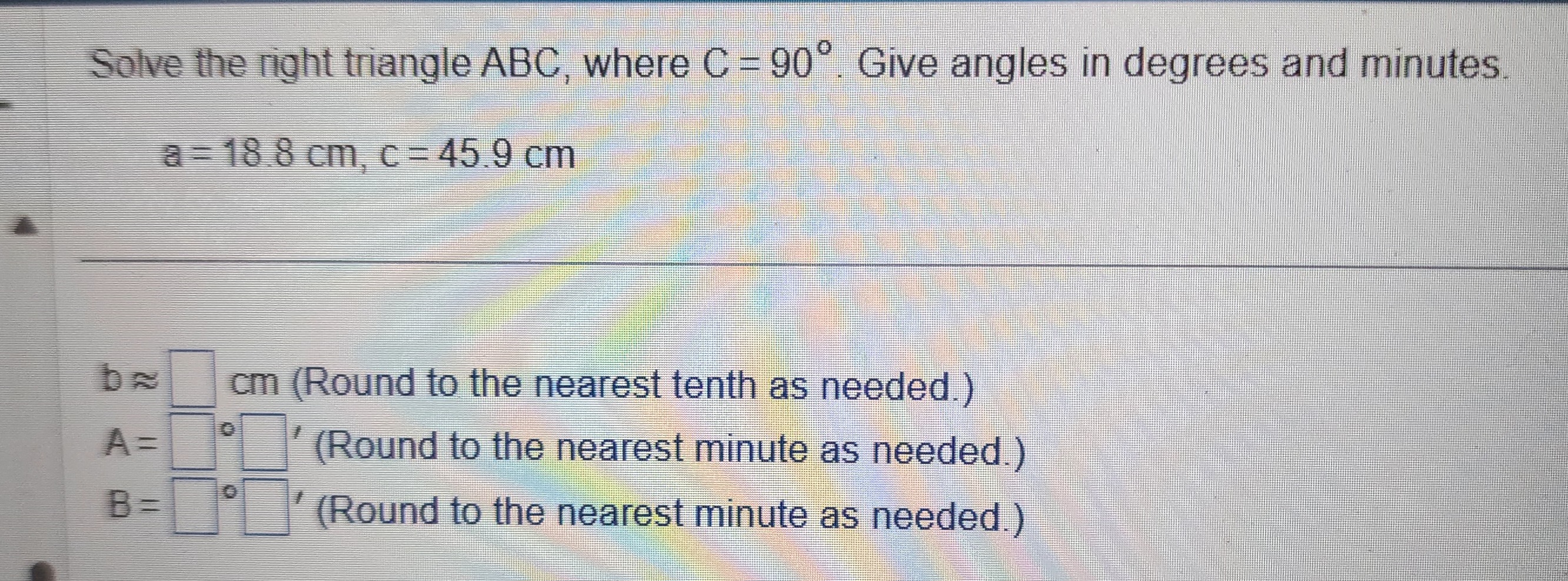 Solved Solve the right triangle ABC, where C=90∘. Give | Chegg.com