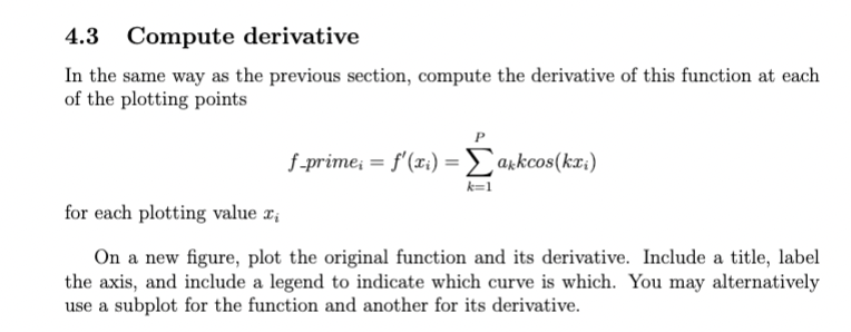 Solved 4.3 Compute derivativeIn the same way as the | Chegg.com Solved 4.3 Compute derivativeIn the same way as the | Chegg.com