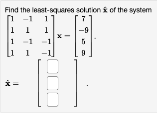 Solved (a) Find the least-squares solution of the system 1 | Chegg.com