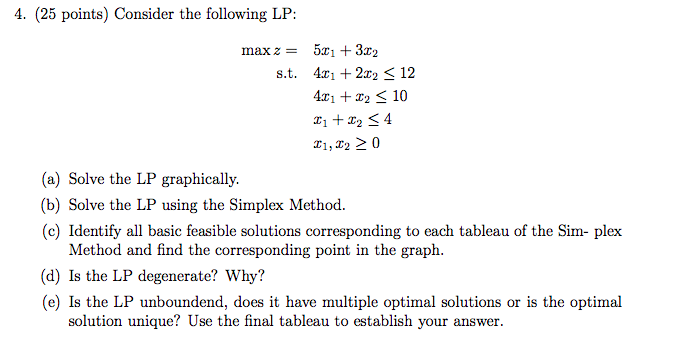 Solved 4. (25 points) Consider the following LP: s.t. 4x1 | Chegg.com
