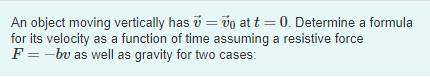 Solved An object moving vertically has ū=vo at t=0. | Chegg.com