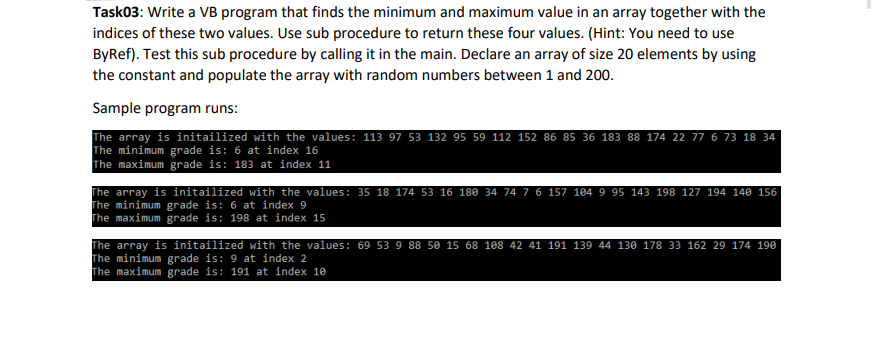 Solved Task03: Write a VB program that finds the minimum and | Chegg.com
