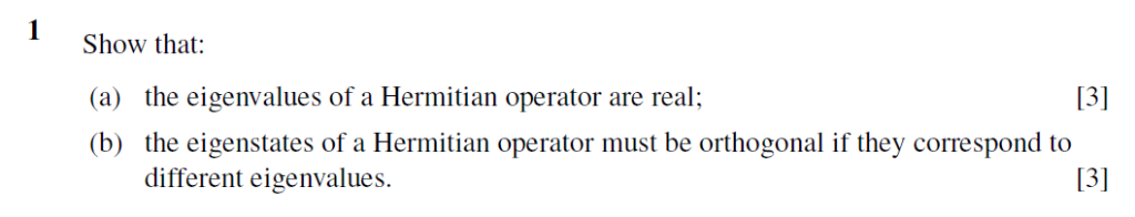 Solved Show that (a) the eigenvalues of a Hermitian operator | Chegg.com