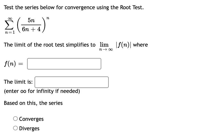 Solved Test the series below for convergence using the Root | Chegg.com