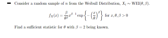 Solved - Consider a random sample of n from the Weibull | Chegg.com