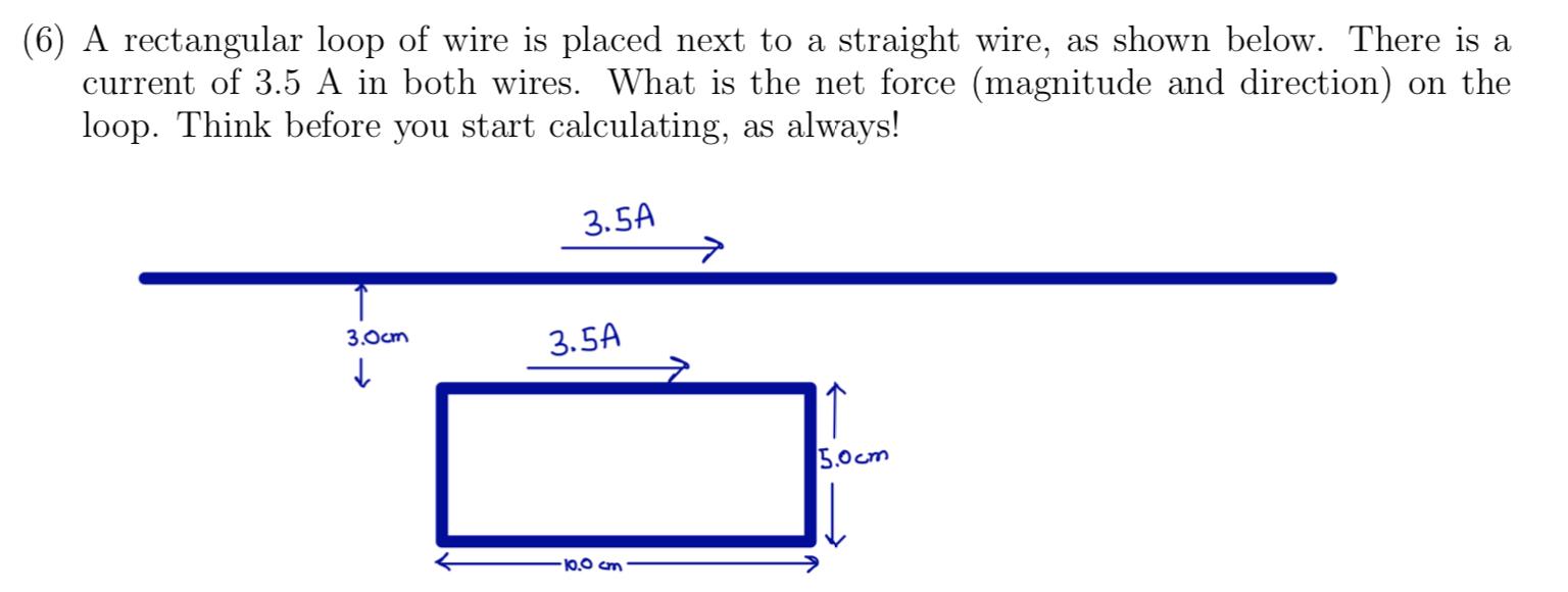 Solved (6) A rectangular loop of wire is placed next to a | Chegg.com