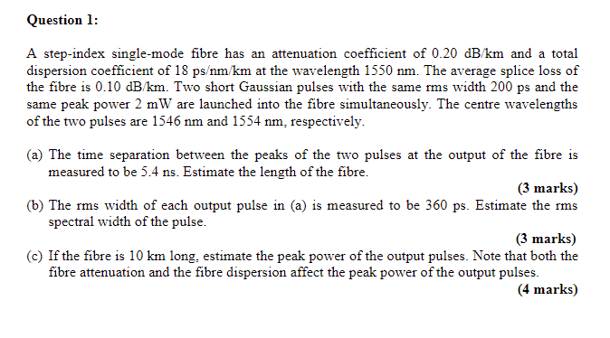 Solved Question 1: A step-index single-mode fibre has an | Chegg.com