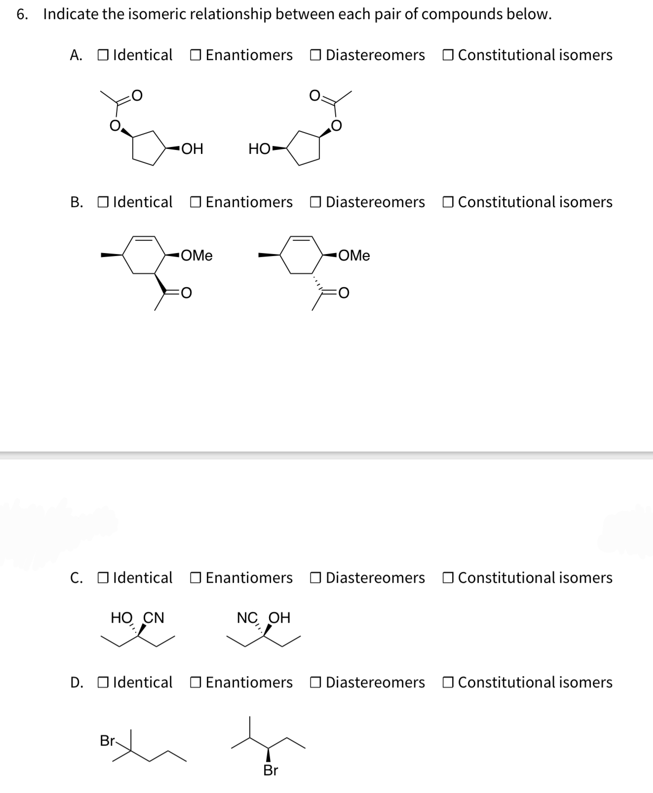 Solved A. Identical Enantiomers Diastereomers | Chegg.com