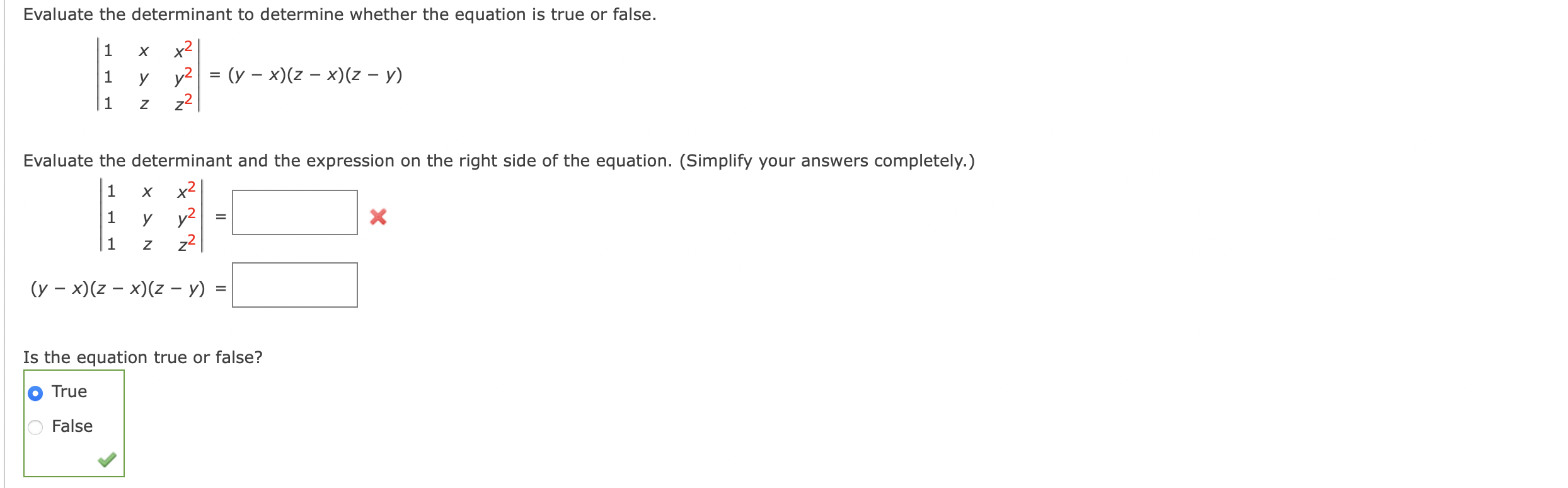 Solved Evaluate the determinant to determine whether the | Chegg.com
