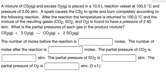 Solved A mixture of CS2(g) and excess O2(g) is placed in a | Chegg.com