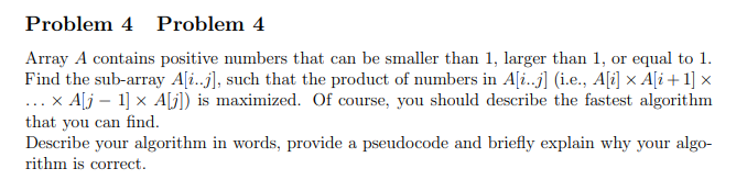 Solved Problem 4 Problem 4 Array A contains positive numbers | Chegg.com
