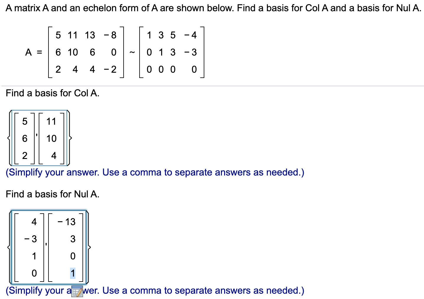 Solved A matrix A and an echelon form of A are shown below. | Chegg.com