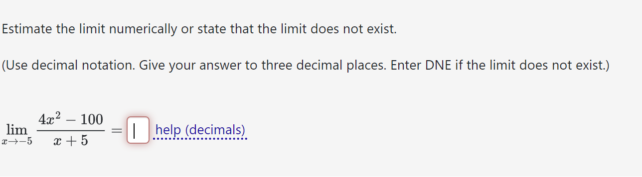 Solved Estimate The Limit Numerically Or State That The 7408