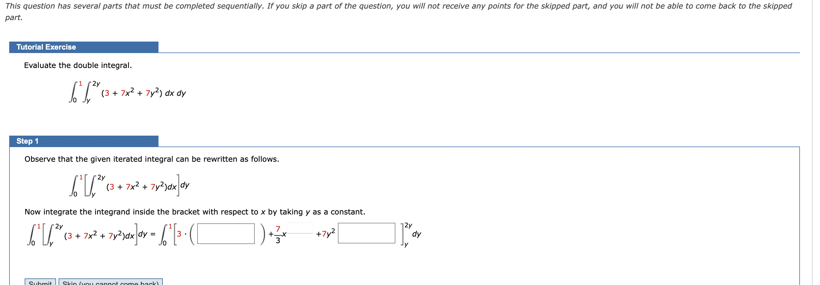 Solved Find the partial integral. ∫16yxydxEvaluate the | Chegg.com