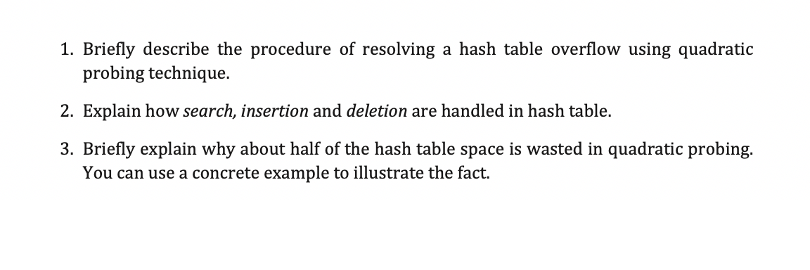 Solved 1. Briefly describe the procedure of resolving a hash | Chegg.com