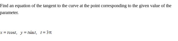 Solved Find an equation of the tangent to the curve at the | Chegg.com