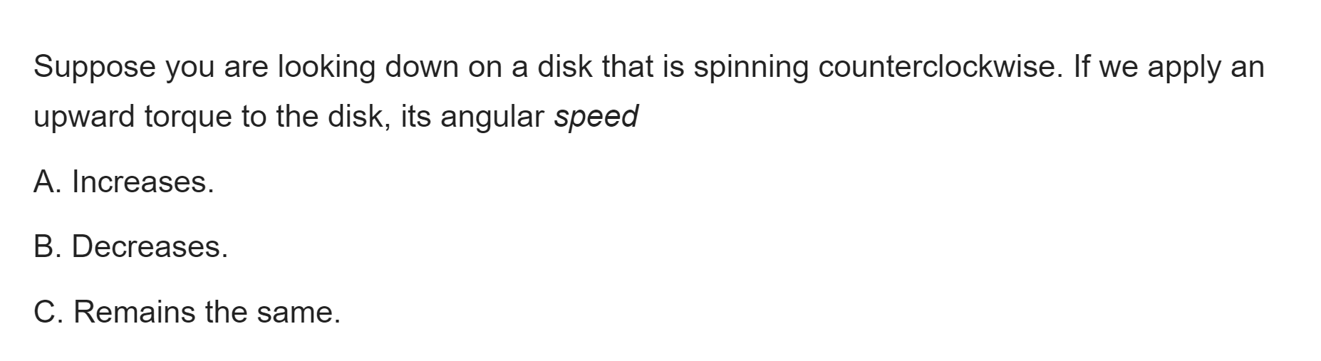 Solved A cylinder rolls, without slipping, down an incline | Chegg.com