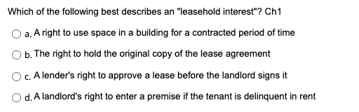 Solved Which of the following best describes an "leasehold | Chegg.com