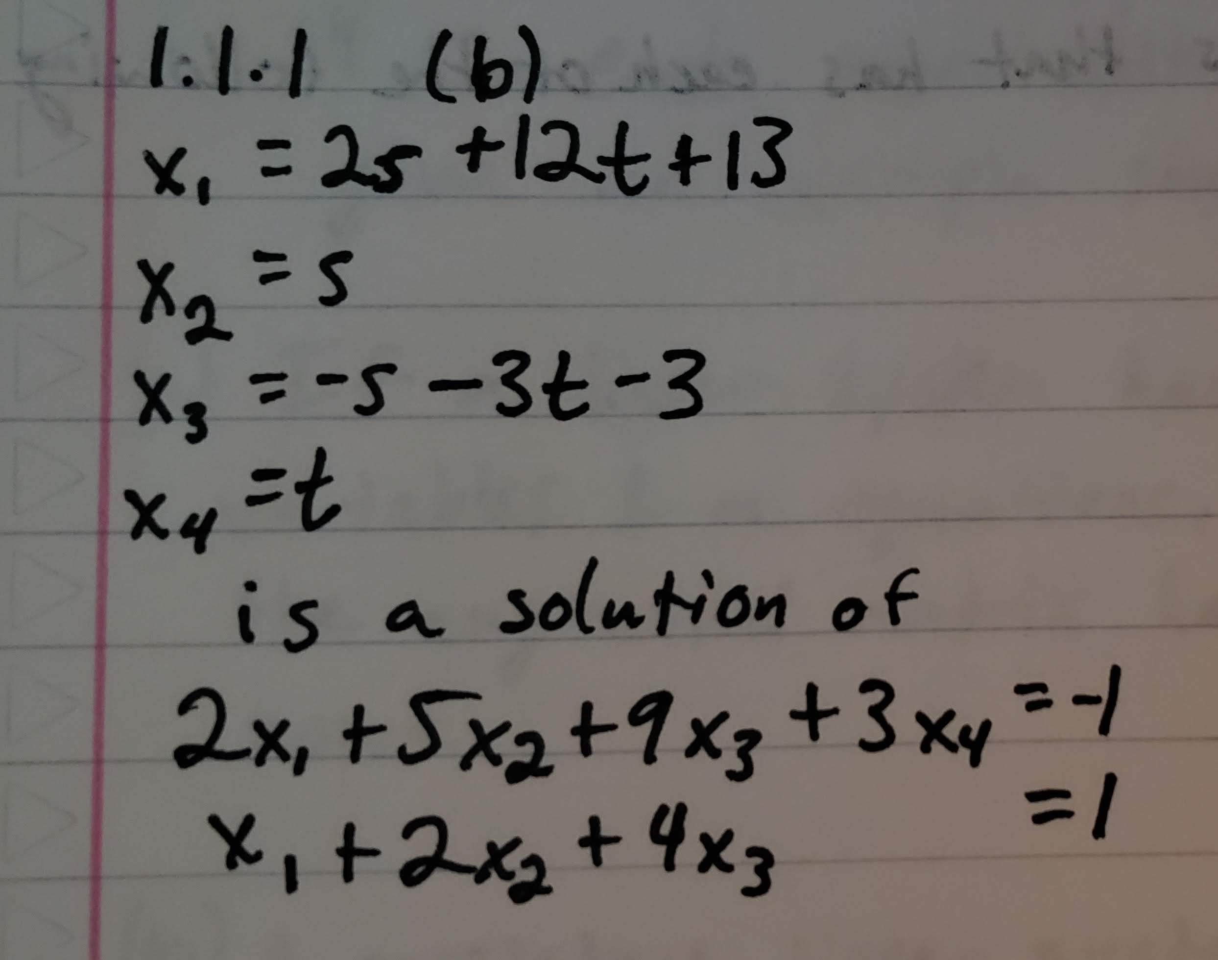 Solved x1=25+12t+13x2=5x3=−5−3t−3x4=t is a solution of | Chegg.com