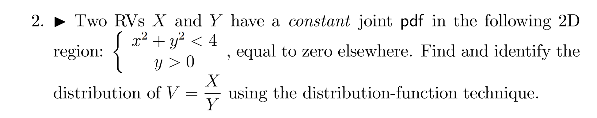 Solved 2. Two RVs X and Y have a constant joint pdf in the | Chegg.com