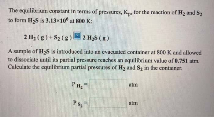 Solved The equilibrium constant in terms of pressures, Kp, | Chegg.com