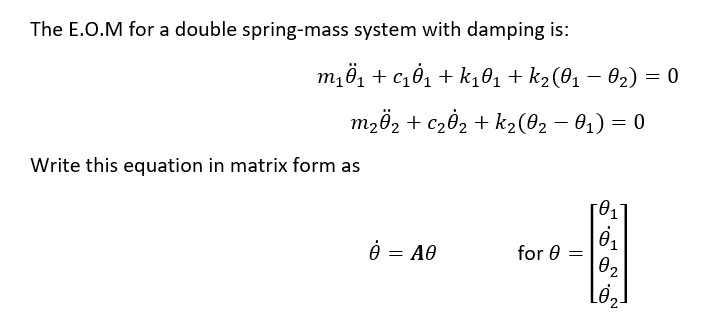 Solved The E.O.M for a double spring-mass system with | Chegg.com
