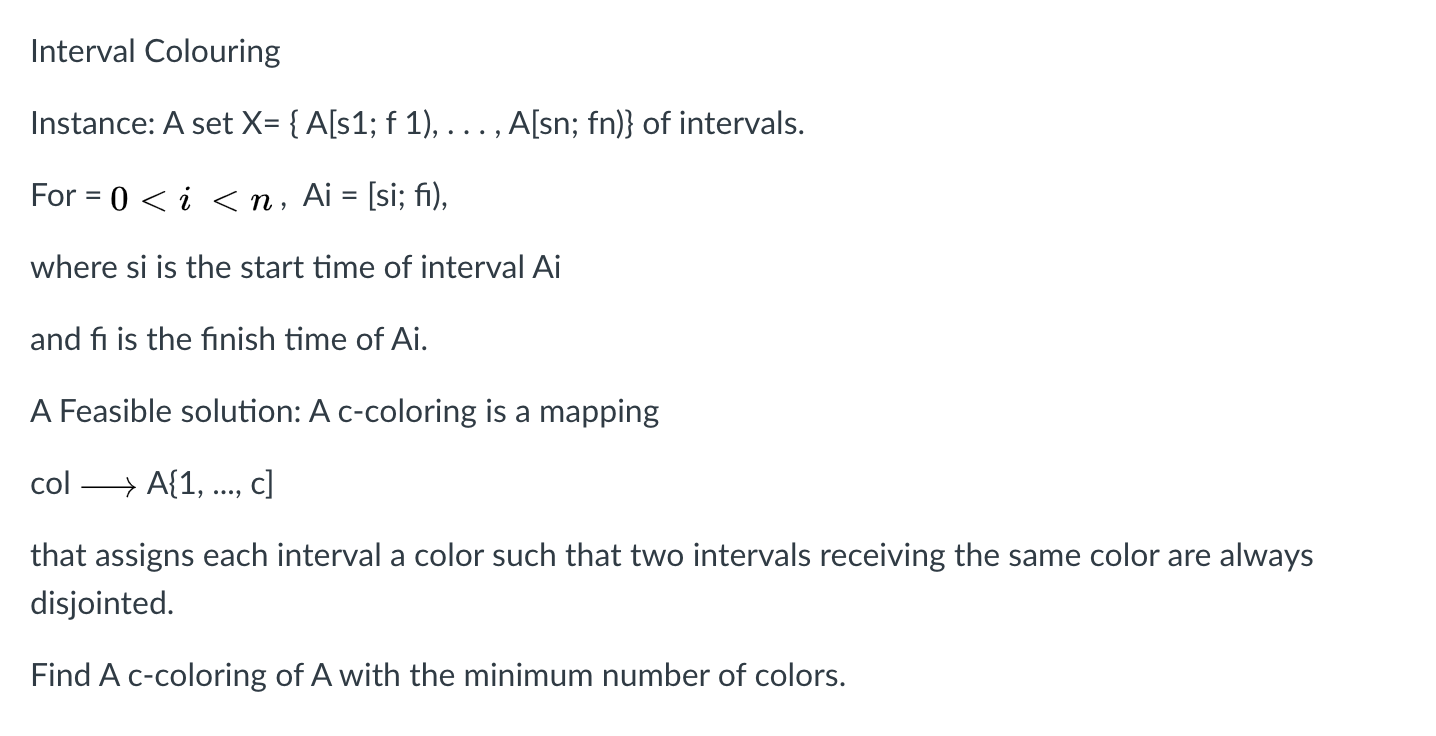 Interval Colouring Instance: A set X= { A[s1; f 1), | Chegg.com