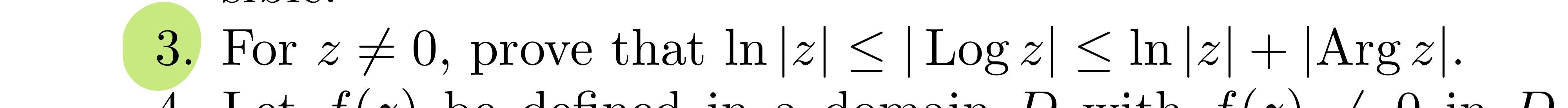 3. For z =0, prove that ln∣z∣≤∣logz∣≤ln∣z∣+∣Argz∣ | Chegg.com