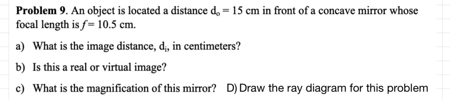 Solved Problem 9. An object is located a distance do=15 cm | Chegg.com