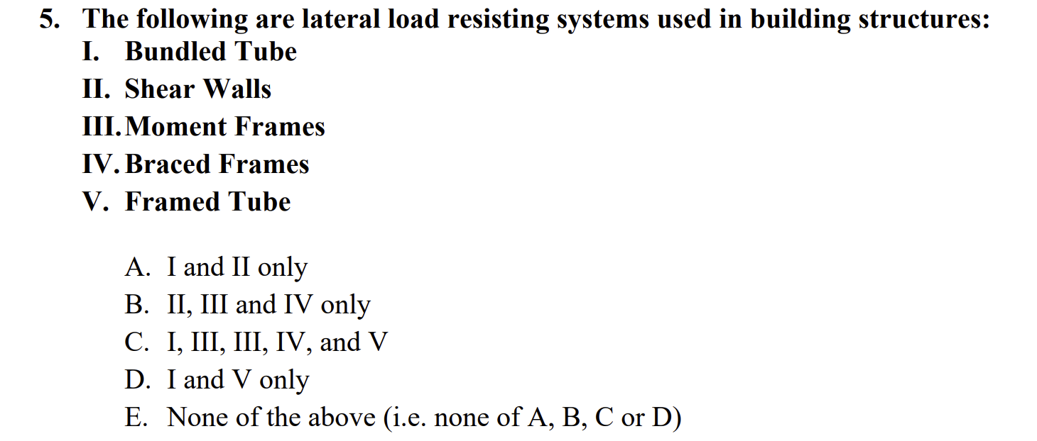 Solved The following are lateral load resisting systems used | Chegg.com