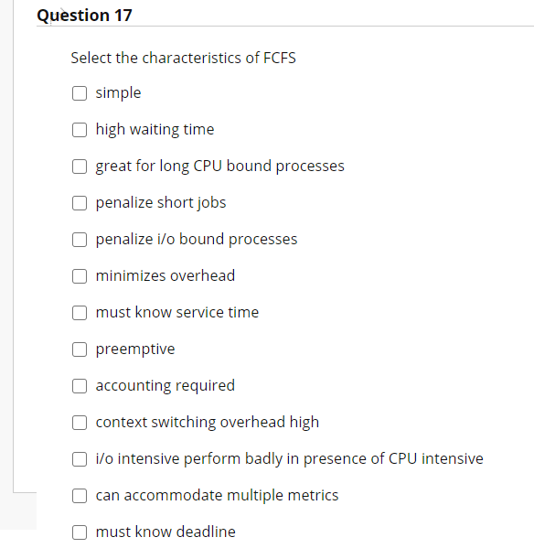 Solved Question 17 Select the characteristics of FCFS simple | Chegg.com