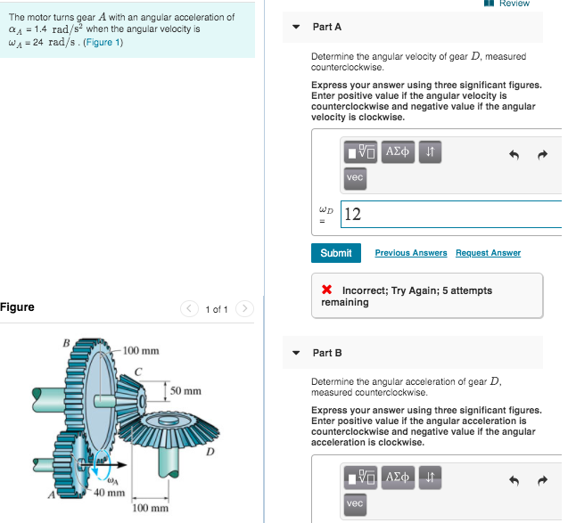 Solved Review The Motor Turns Gear A With An Angular
