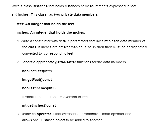 Solved Write a class Distance that holds distances or | Chegg.com