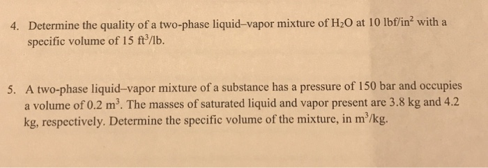 Solved 4. Determine the quality of a two-phase liquid-vapor | Chegg.com