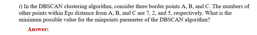 Solved I In The Dbscan Clustering Algorithm Consider Three 7985