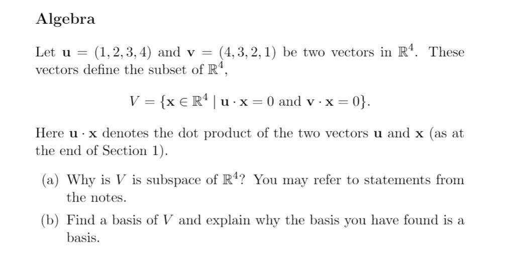 Solved Algebra Let u= (1,2,3,4) and v= (4,3,2,1) be two | Chegg.com
