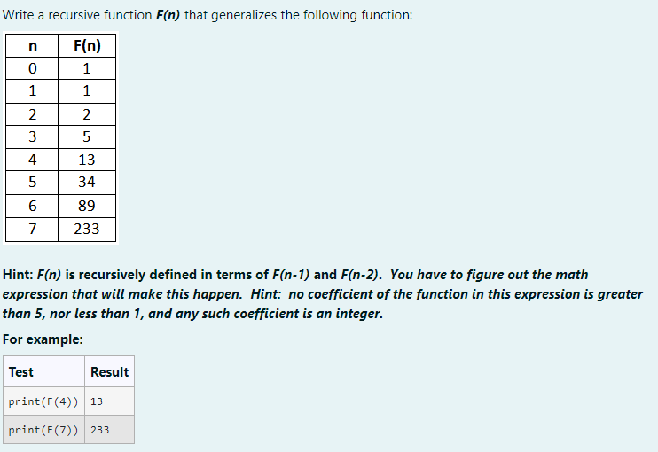 Solved Write a recursive function F(n) that generalizes the | Chegg.com
