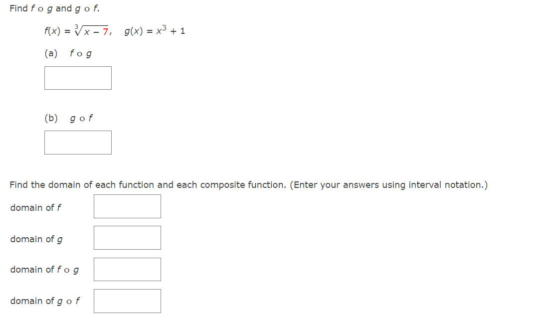 Solved Find fog and go f. f(x) = x-7, g(x) = x3 + 1 (a) fog | Chegg.com