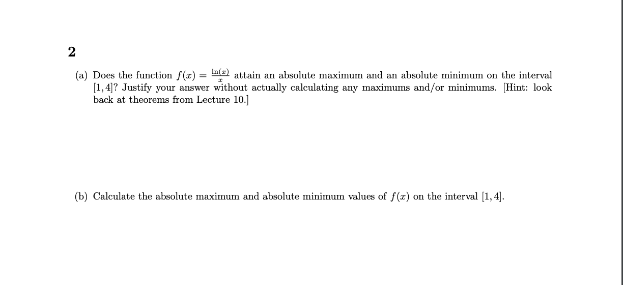 Solved (a) Does the function f(x)=xln(x) attain an absolute | Chegg.com