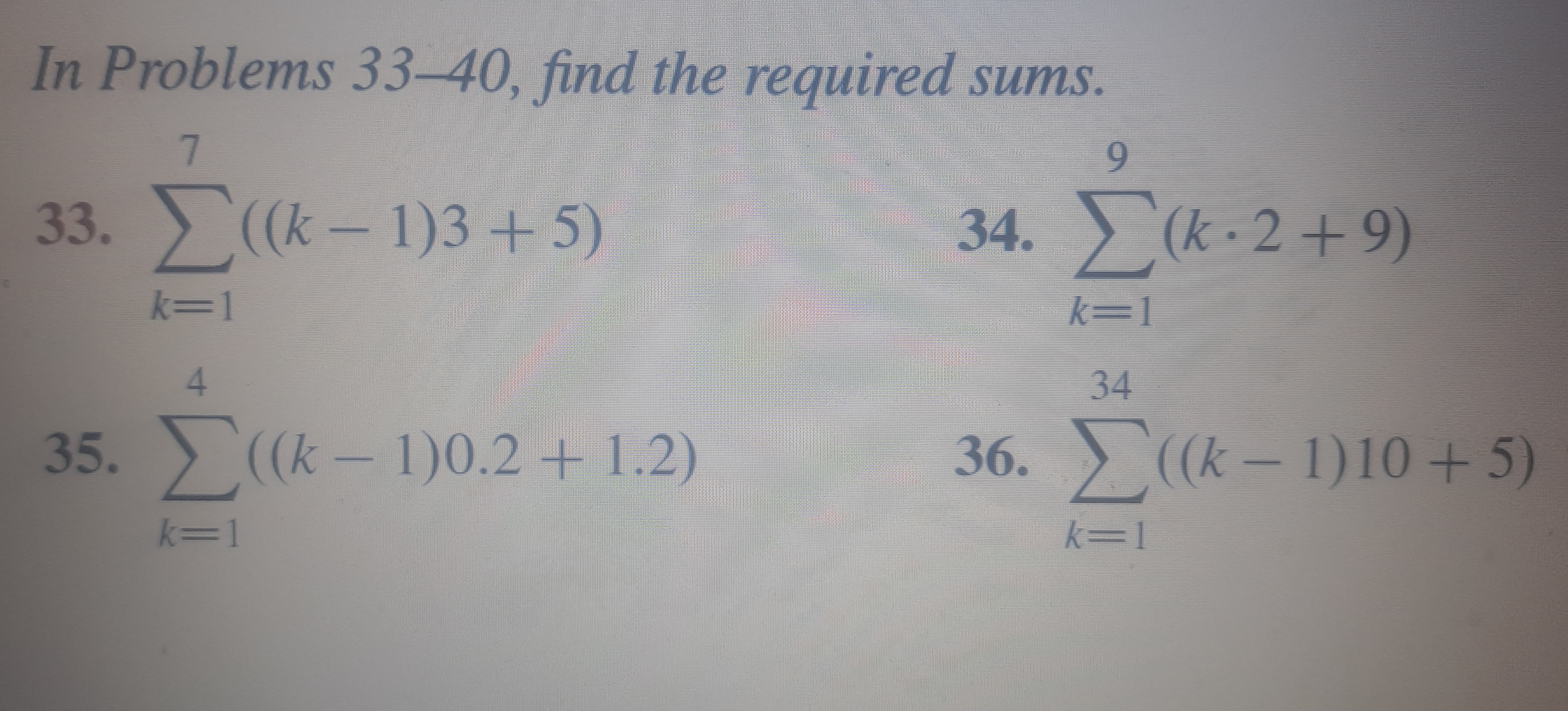 Solved In Problems 33-40, find the required sums. 33. | Chegg.com