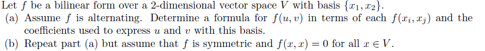 Solved Let f be a bilinear form over a 2-dimensional vector | Chegg.com
