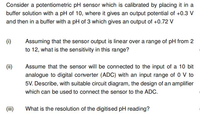 Solved Consider a potentiometric pH sensor which is | Chegg.com