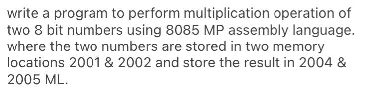 Solved write a program to perform multiplication operation | Chegg.com