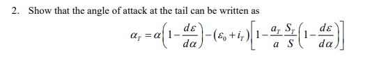 2. Show that the angle of attack at the tail can be | Chegg.com